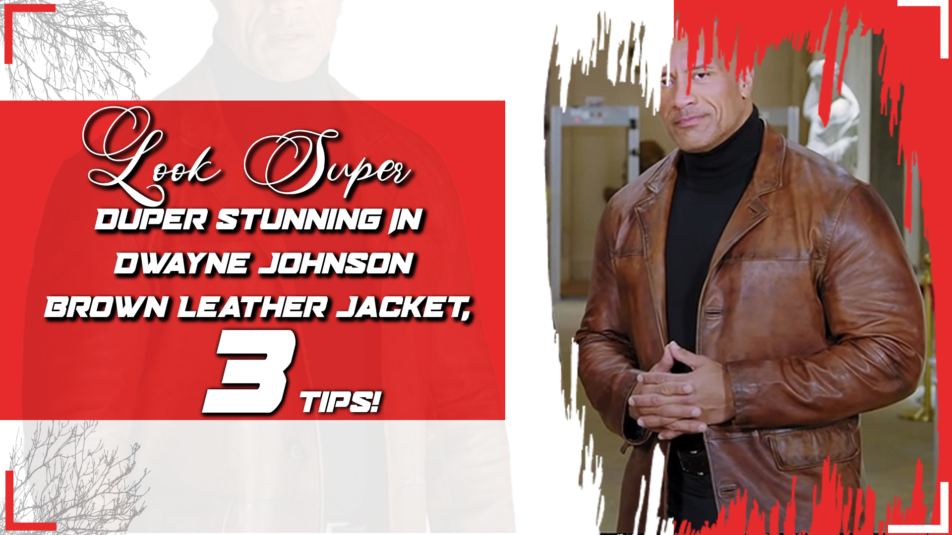 3 Steps To Look Super Stunning In Dwayne Johnson Brown Leather Jacket